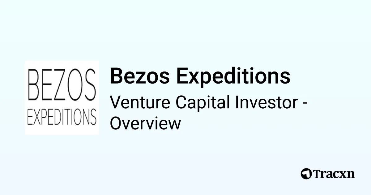 Bezos Expeditions - 2026 Investor Profile, Portfolio, Team & Investment ...