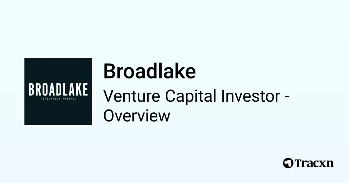 Broadlake - 2026 Investor Profile, Portfolio & Team - Tracxn