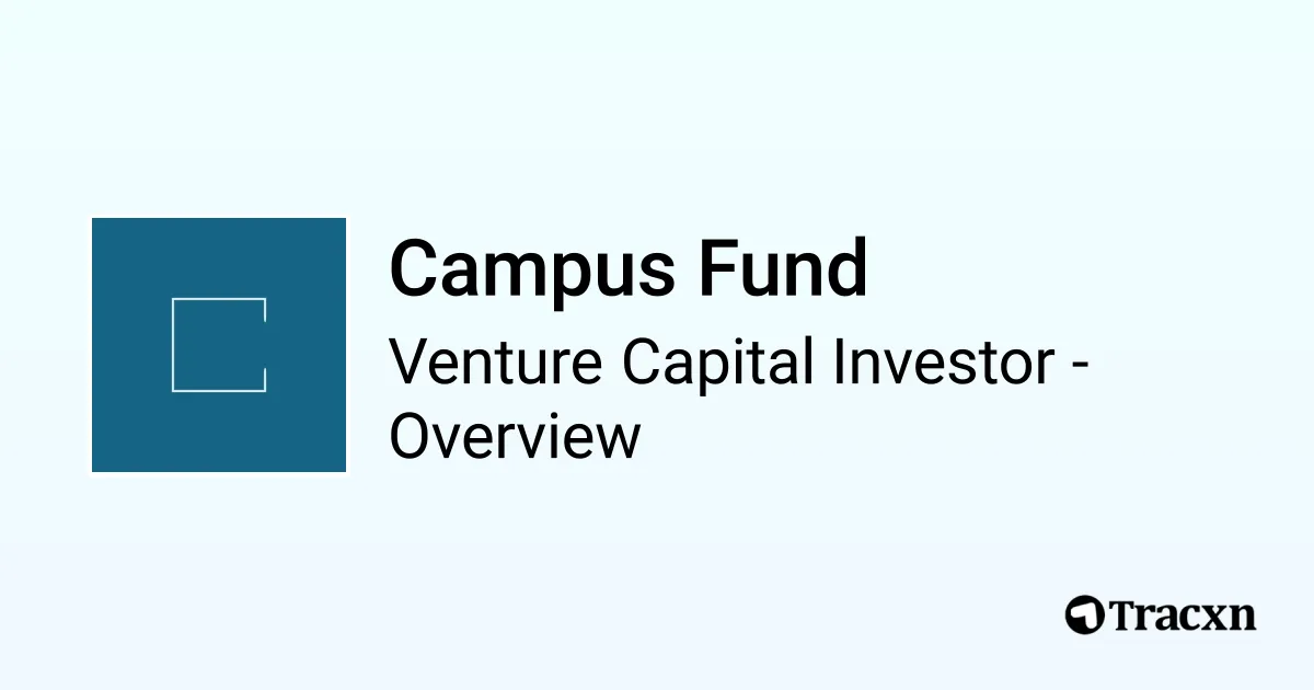 Campus Fund - 2026 Investor Profile, Portfolio, Team & Investment ...
