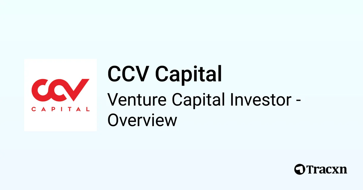 CCV Capital - 2025 Investor Profile, Portfolio, Team & Investment ...
