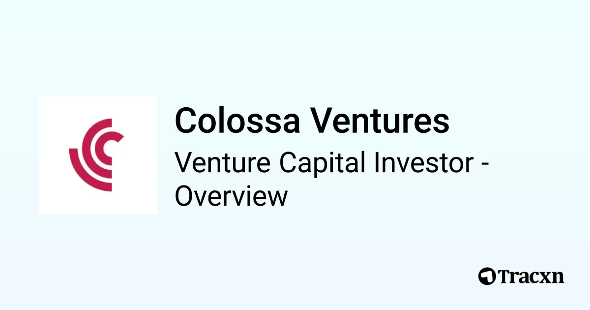 Colossa Ventures - 2026 Investor Profile, Portfolio, Team & Investment ...