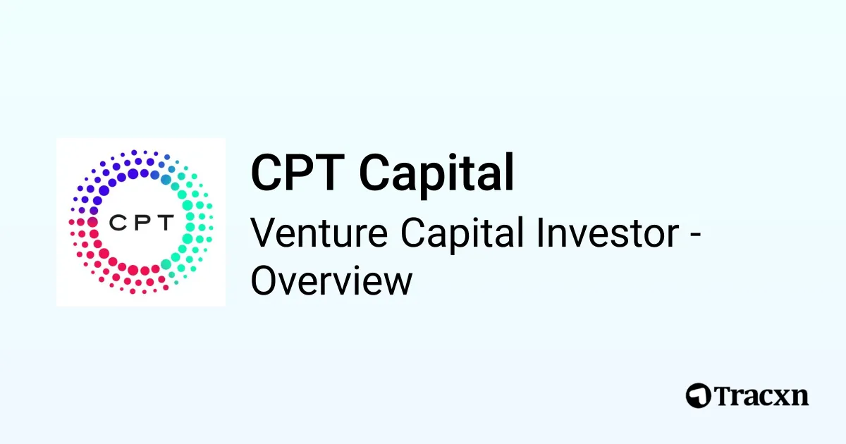 CPT Capital - 2025 Investor Profile, Portfolio, Team & Investment ...