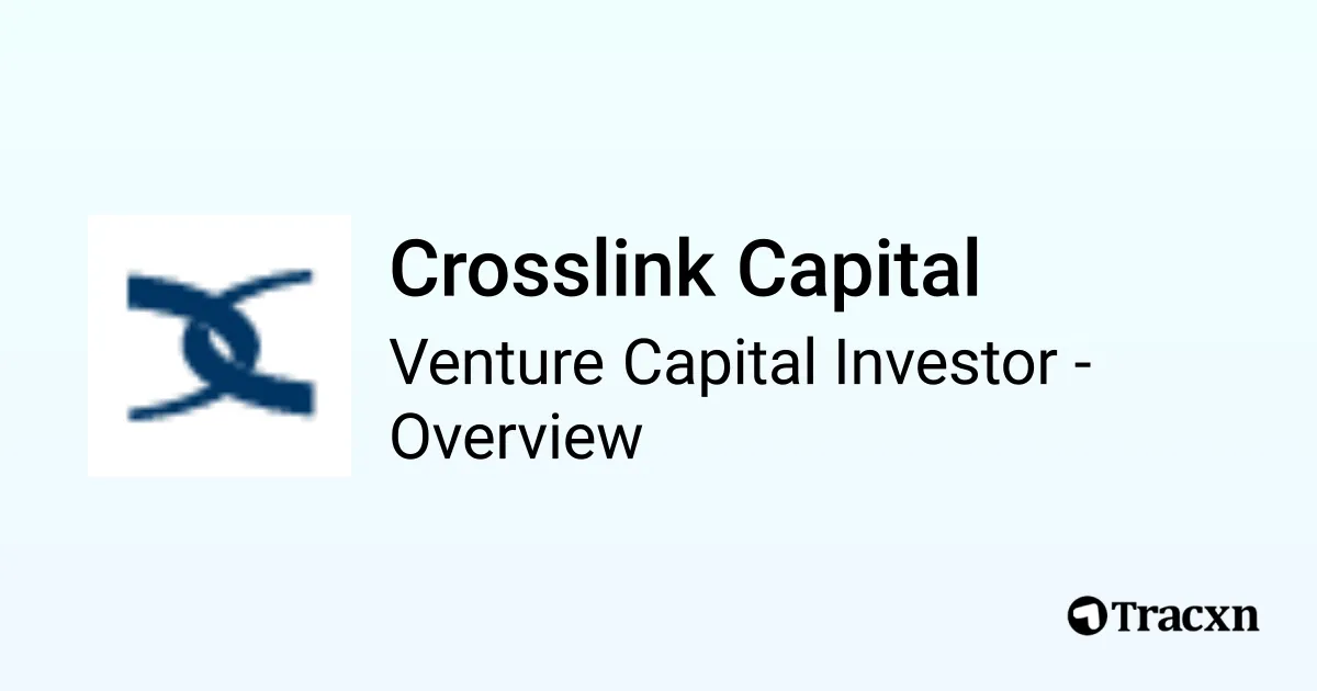 Crosslink Capital - 2025 Investor Profile, Portfolio, Team & Investment ...