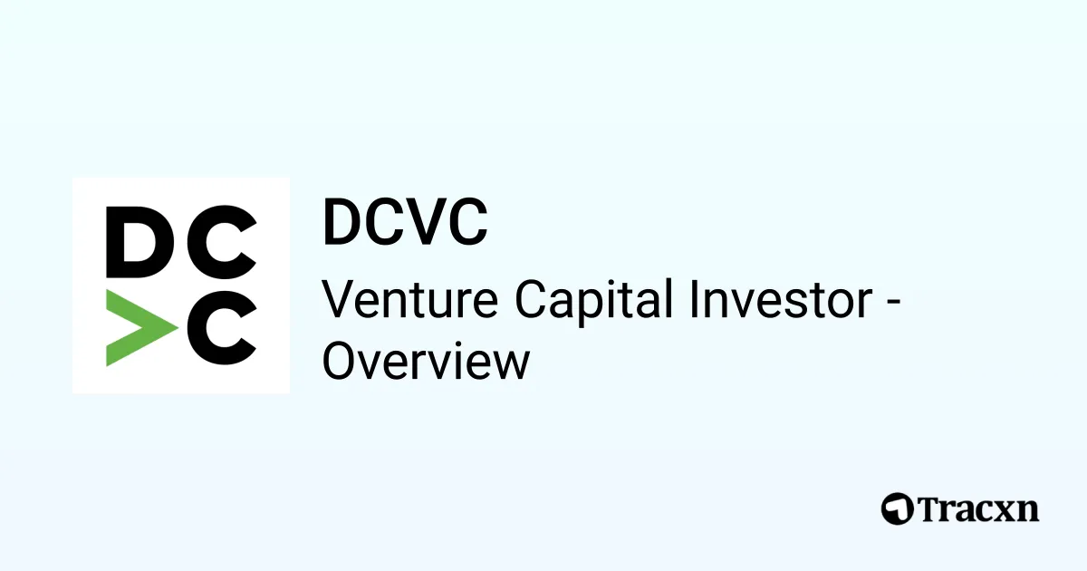 DCVC - 2025 Investor Profile, Portfolio, Team & Investment Trends - Tracxn