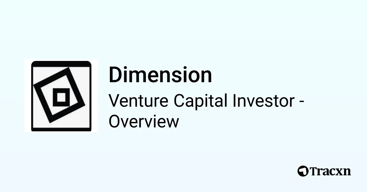 Dimension - 2025 Investor Profile, Portfolio, Team & Investment Trends ...