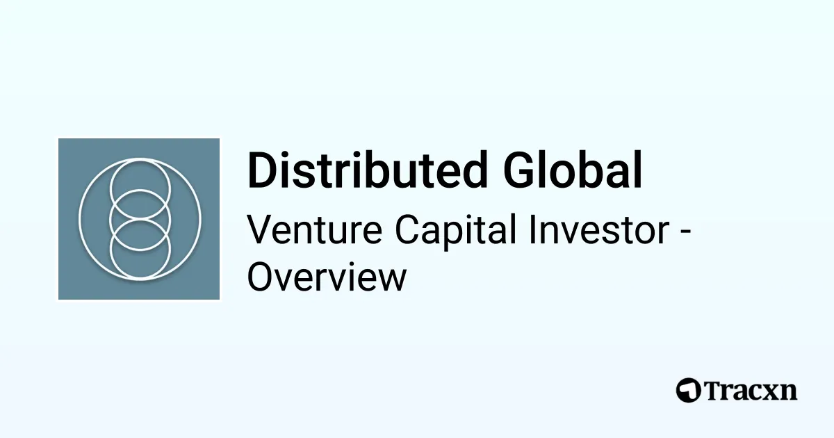 Distributed Global - 2025 Investor Profile, Portfolio, Team ...