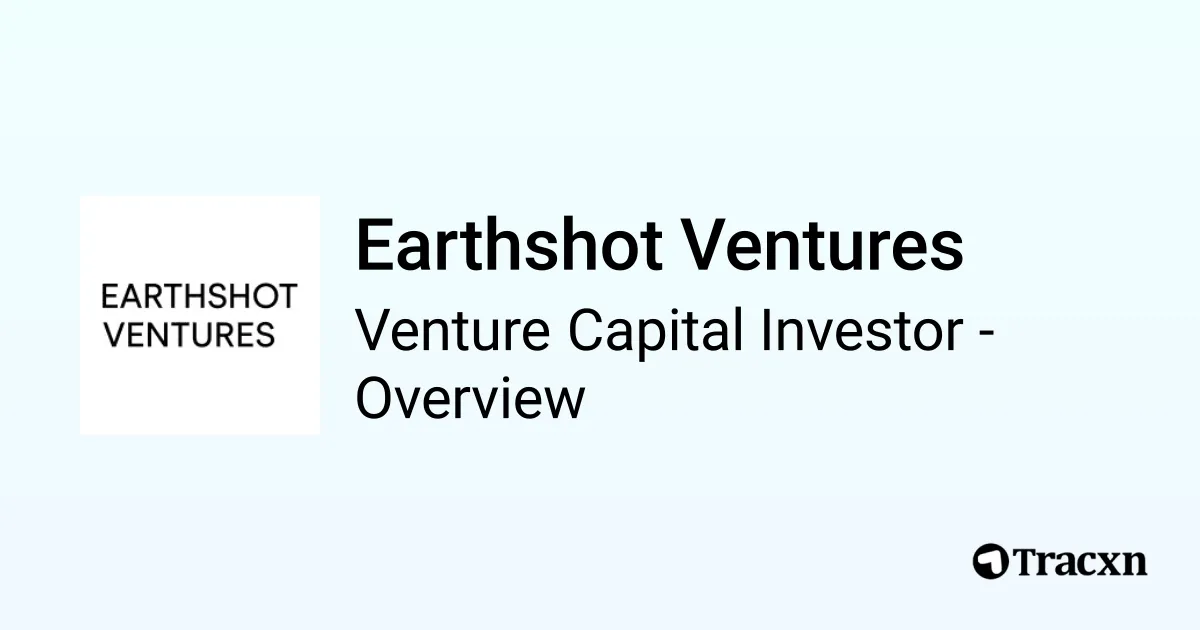 Earthshot Ventures - 2026 Investor Profile, Portfolio, Team ...