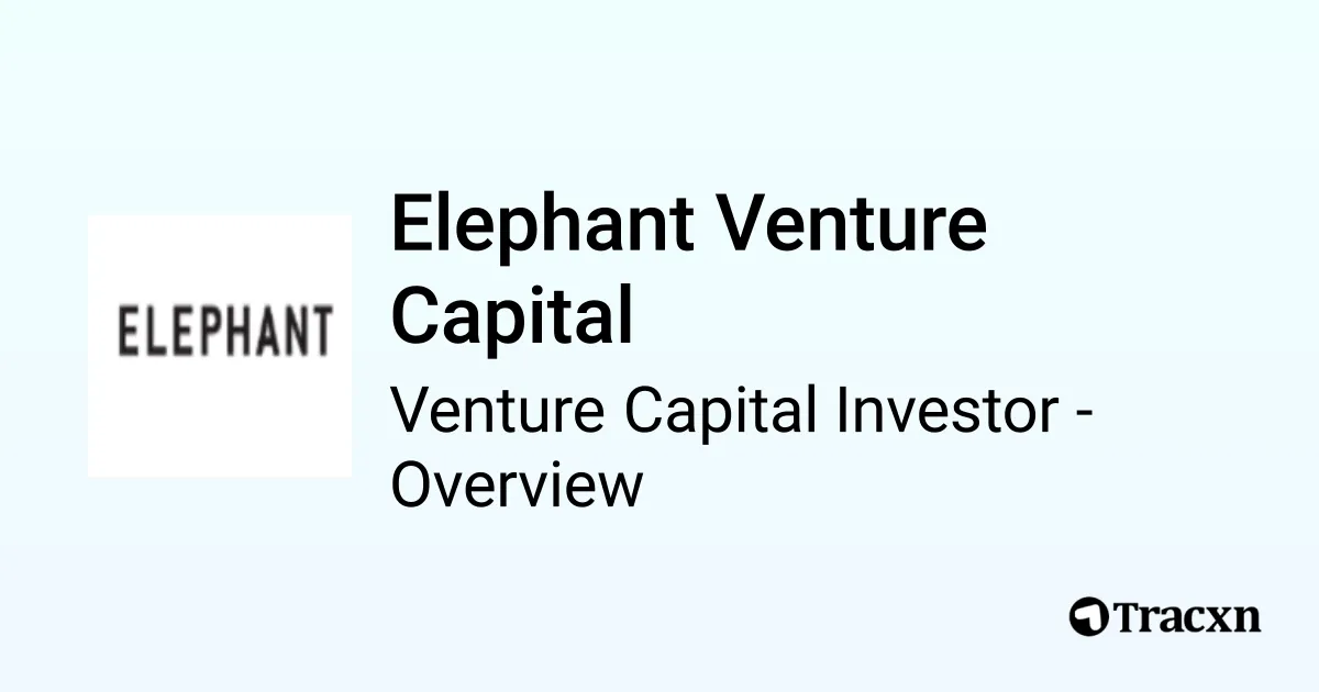 Elephant Venture Capital - 2026 Investor Profile, Portfolio, Team ...