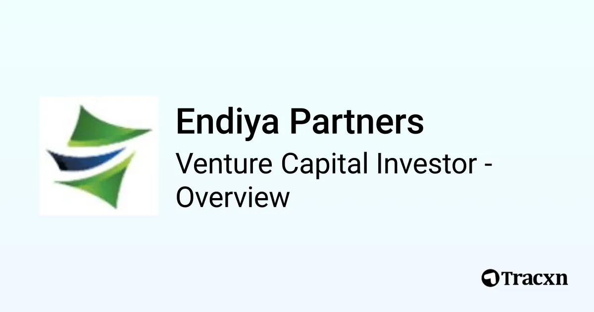 Endiya Partners - 2025 Investor Profile, Portfolio, Team & Investment ...