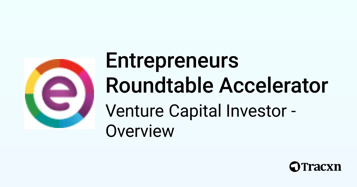 Entrepreneurs Roundtable Accelerator - 2025 Investor Profile, Portfolio ...