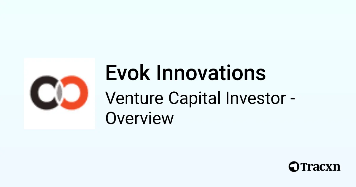 Evok Innovations - 2026 Investor Profile, Portfolio, Team & Investment ...