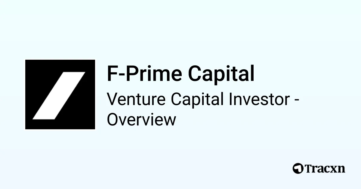 F-Prime Capital - 2025 Investor Profile, Portfolio, Team & Investment Trends - Tracxn