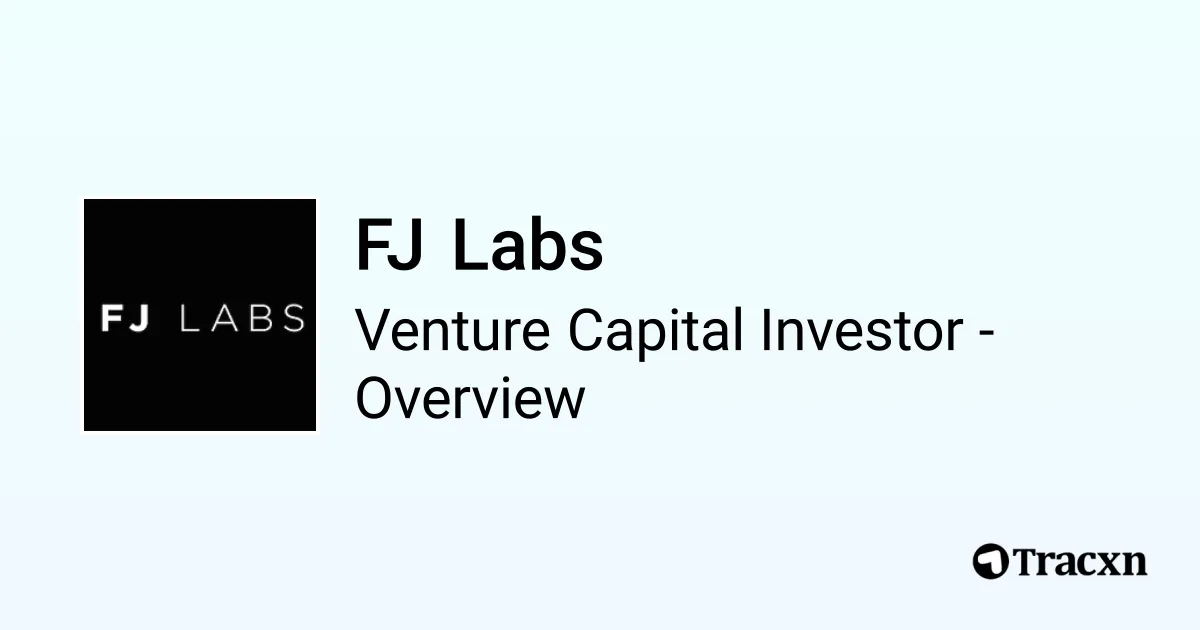 FJ Labs - 2026 Investor Profile, Portfolio, Team & Investment Trends ...