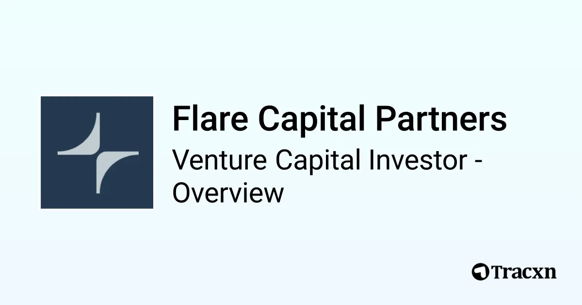 Flare Capital Partners - 2026 Investor Profile, Portfolio, Team ...