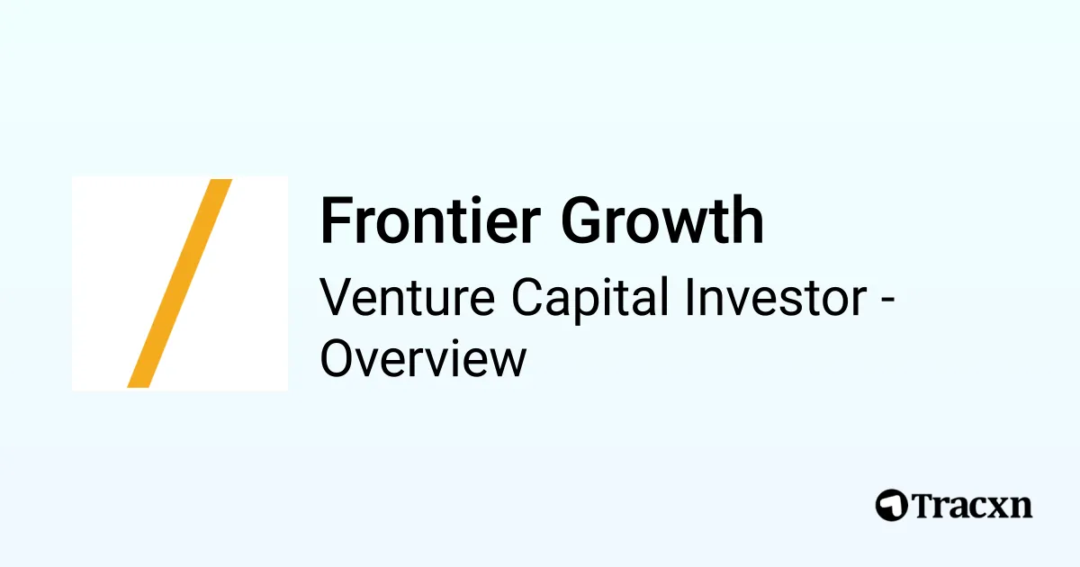 Frontier Growth - 2026 Investor Profile, Portfolio, Team & Investment ...
