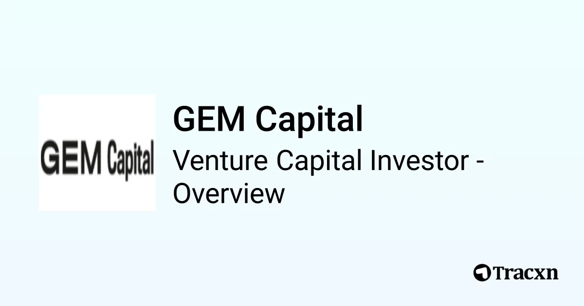 GEM Capital - 2025 Investor Profile, Portfolio, Team & Investment ...