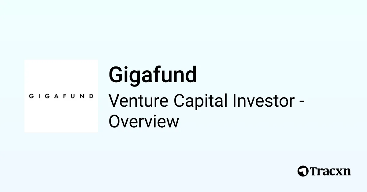 Gigafund - 2026 Investor Profile, Portfolio, Team & Investment Trends ...