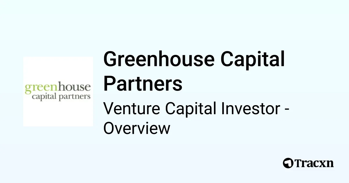 Greenhouse Capital Partners - 2026 Investor Profile, Portfolio, Team ...