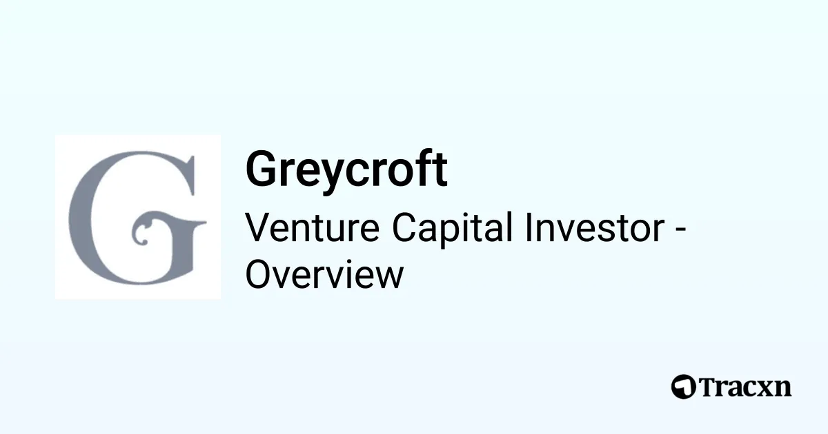 Greycroft - 2025 Investor Profile, Portfolio, Team & Investment Trends ...