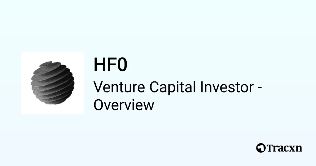 HF0 - 2026 Investor Profile, Portfolio, Team & Investment Trends - Tracxn