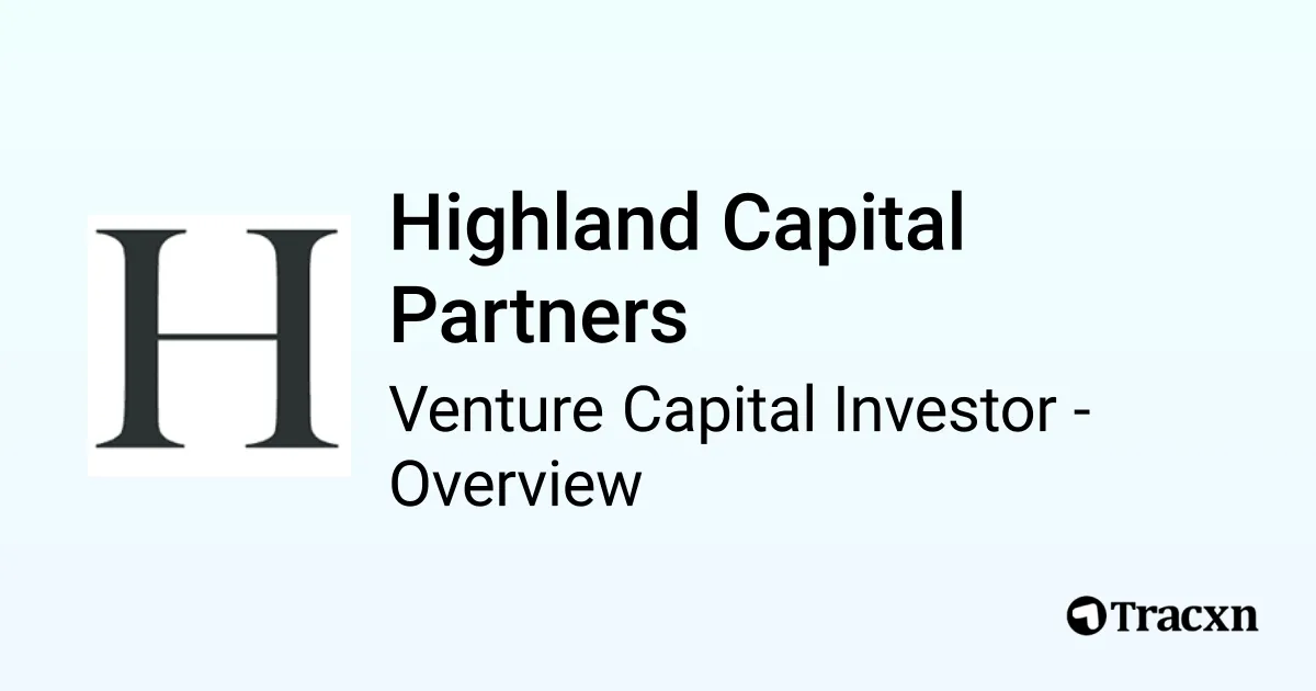 Highland Capital Partners - 2025 Investor Profile, Portfolio, Team ...
