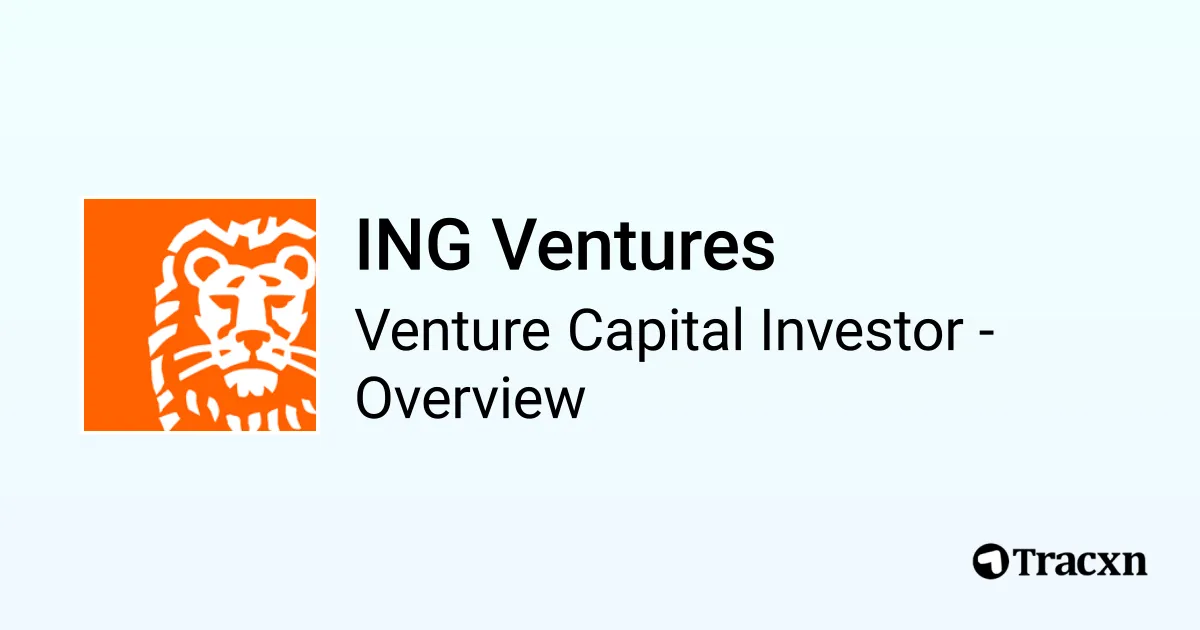 ING Ventures - 2026 Investor Profile, Portfolio, Team & Investment ...