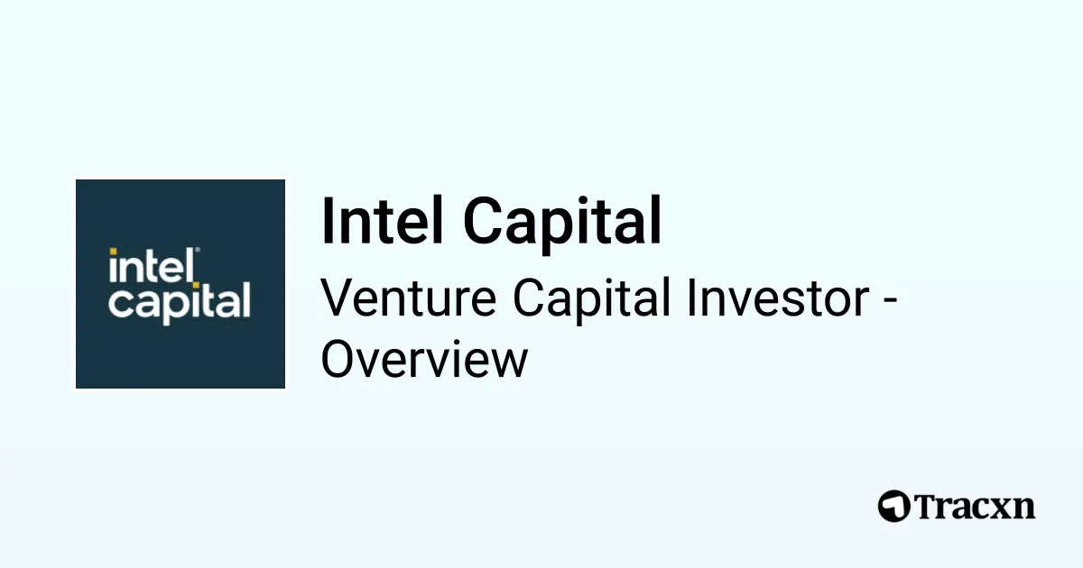 Intel Capital - 2025 Investor Profile, Portfolio, Team & Investment ...