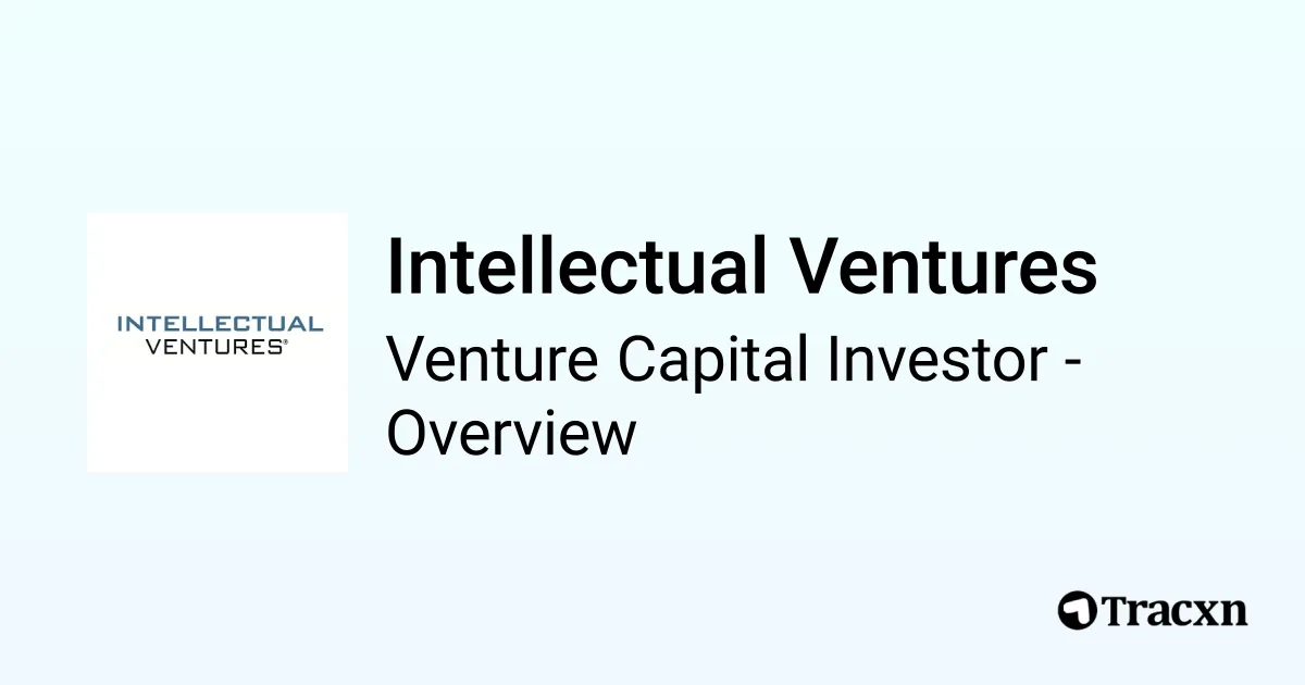 Intellectual Ventures - 2026 Investor Profile, Portfolio, Team ...