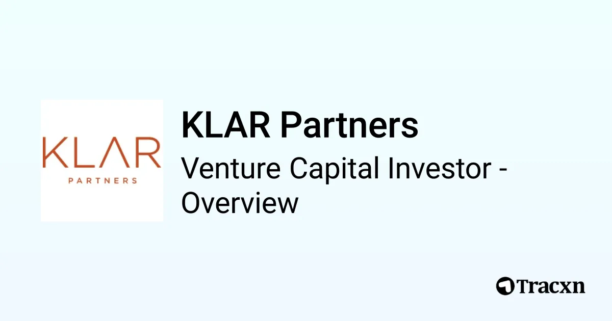 KLAR Partners - 2025 Investor Profile, Portfolio, Team & Investment Trends - Tracxn