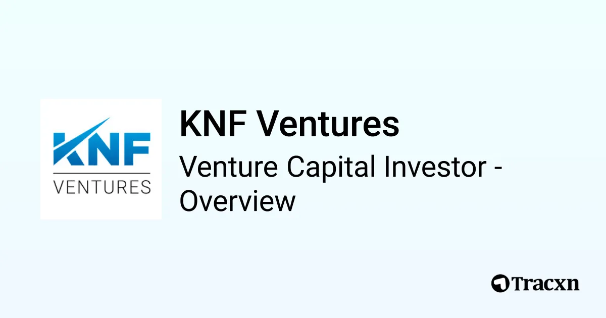 KNF Ventures - 2026 Investor Profile, Portfolio, Team & Investment ...