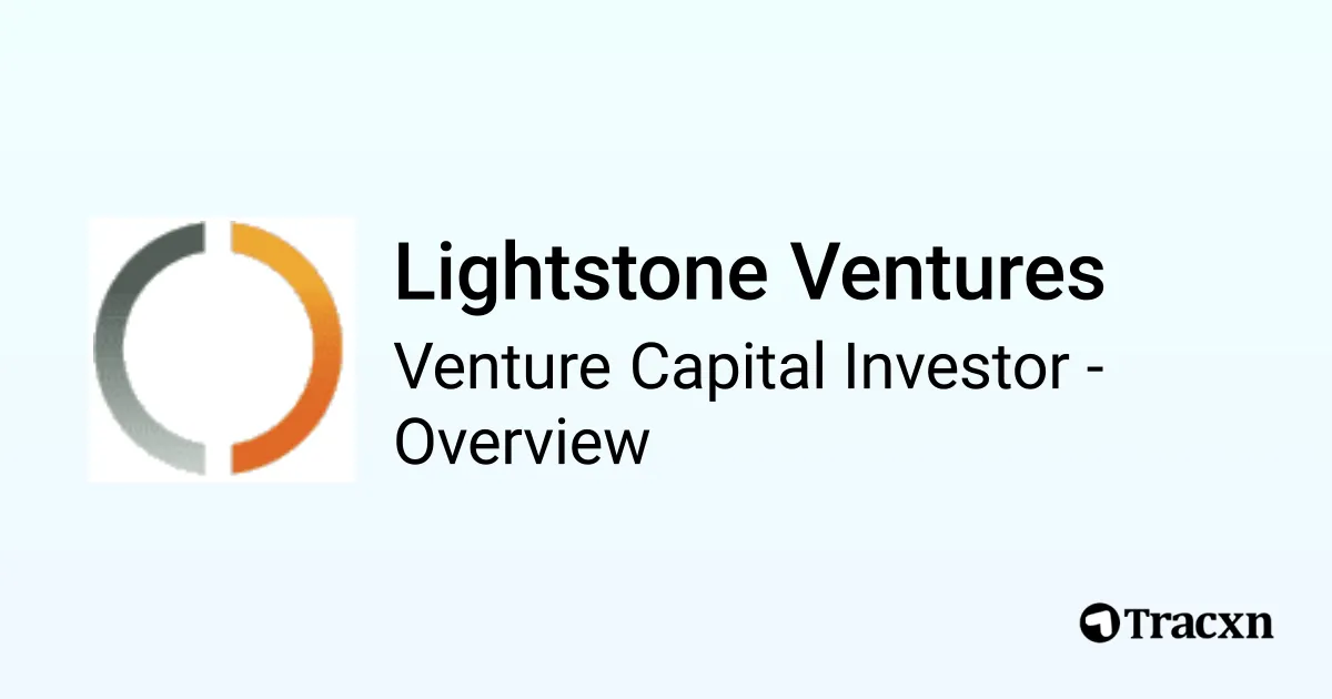 Lightstone Ventures - 2025 Investor Profile, Portfolio, Team ...