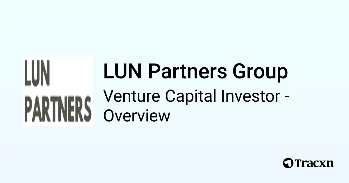LUN Partners Group - 2026 Investor Profile, Portfolio, Team ...