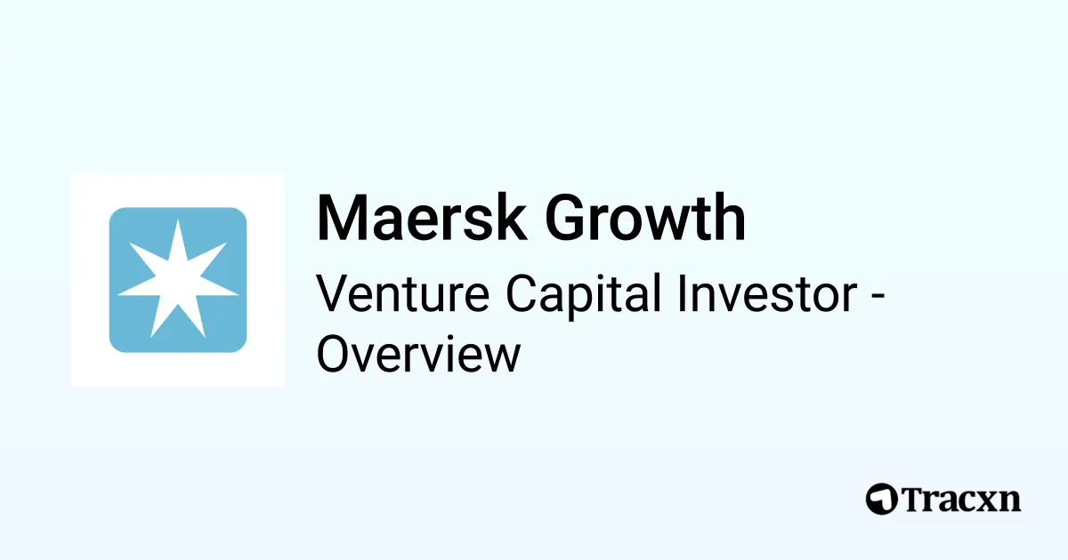 Maersk Growth - 2025 Investor Profile, Portfolio, Team & Investment ...