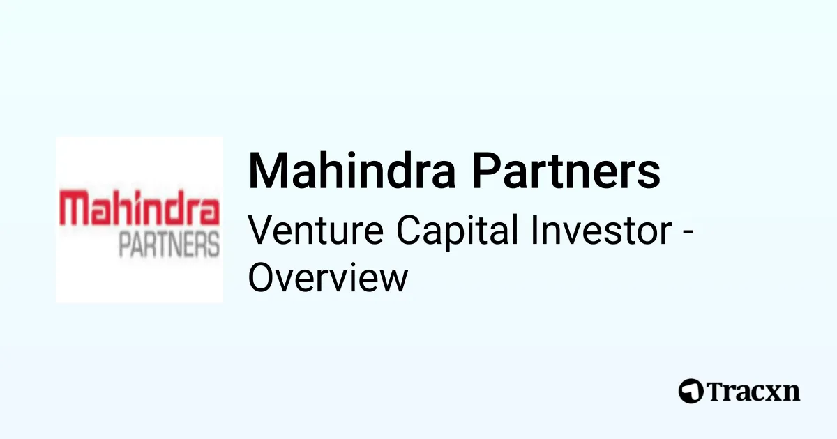 Mahindra Partners - 2026 Investor Profile, Portfolio, Team & Investment ...