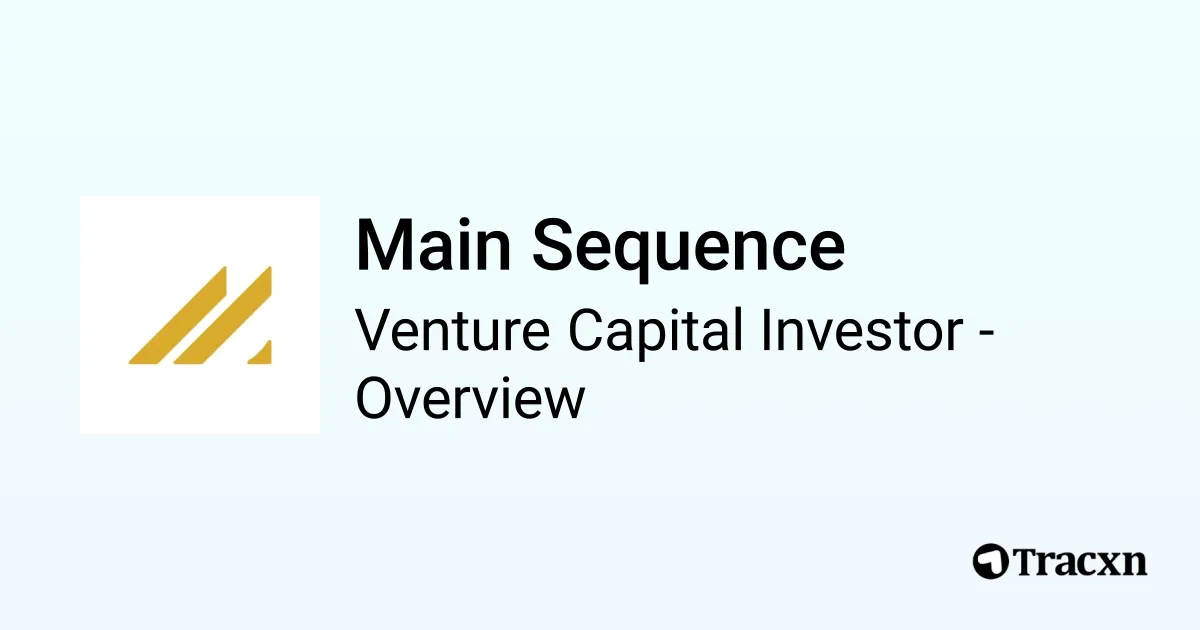 Main Sequence - 2026 Investor Profile, Portfolio, Team & Investment ...