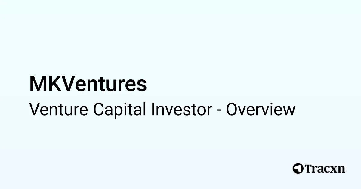 MKVentures - 2026 Investor Profile, Portfolio, Team & Investment Trends ...