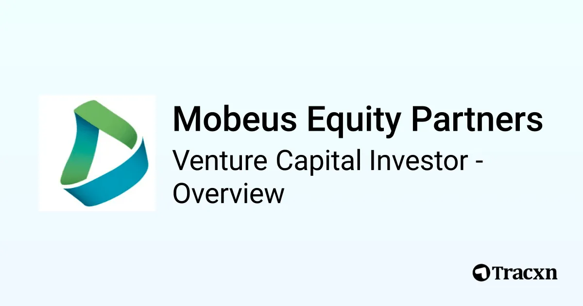 Mobeus Equity Partners - 2025 Investor Profile, Portfolio, Team & Investment Trends - Tracxn