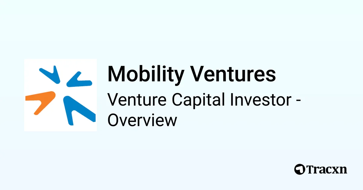 Mobility Ventures - 2025 Investor Profile, Portfolio, Team & Investment ...