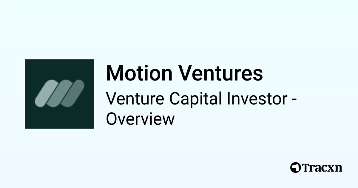 Motion Ventures - 2026 Investor Profile, Portfolio, Team & Investment ...