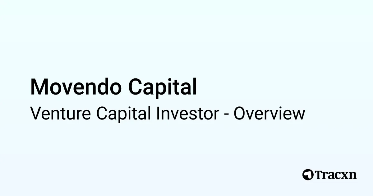 Movendo Capital - 2025 Investor Profile, Portfolio, Team & Investment ...