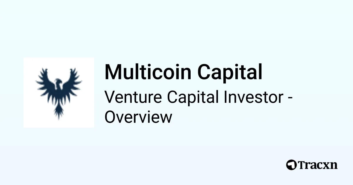 Multicoin Capital - 2025 Investor Profile, Portfolio, Team & Investment ...