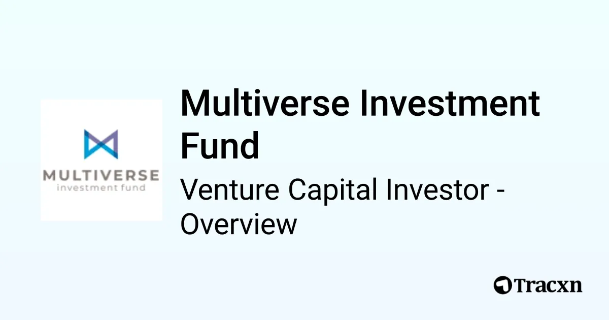 Multiverse Investment Fund - 2026 Investor Profile, Portfolio & Team ...