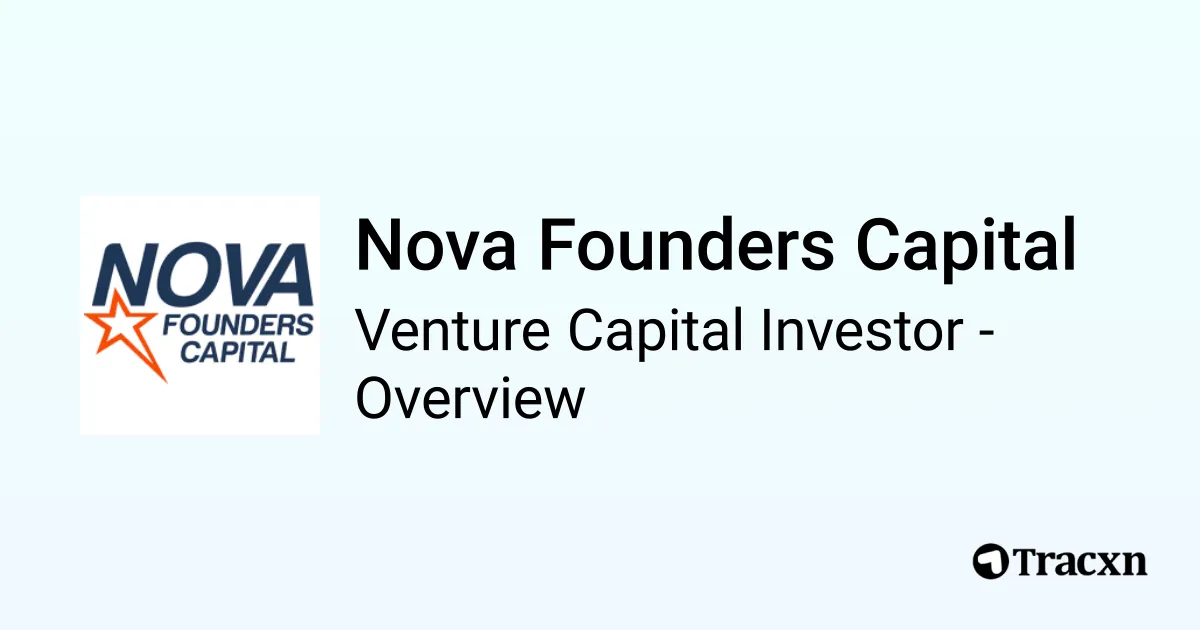 Nova Founders Capital - 2025 Investor Profile, Portfolio, Team ...
