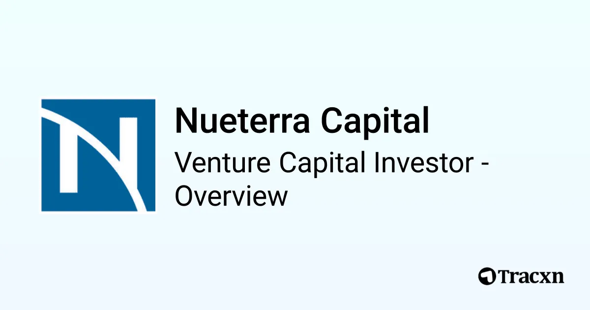 Nueterra Capital - 2025 Investor Profile, Portfolio, Team & Investment ...