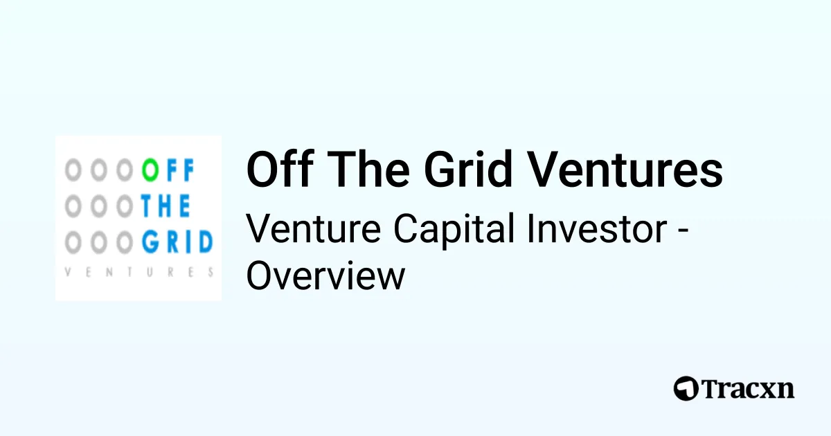 Off The Grid Ventures - 2025 Investor Profile, Portfolio, Team ...