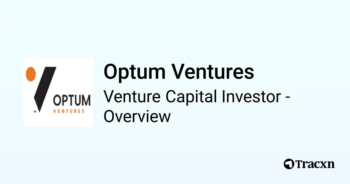 Optum Ventures - 2025 Investor Profile, Portfolio, Team & Investment ...