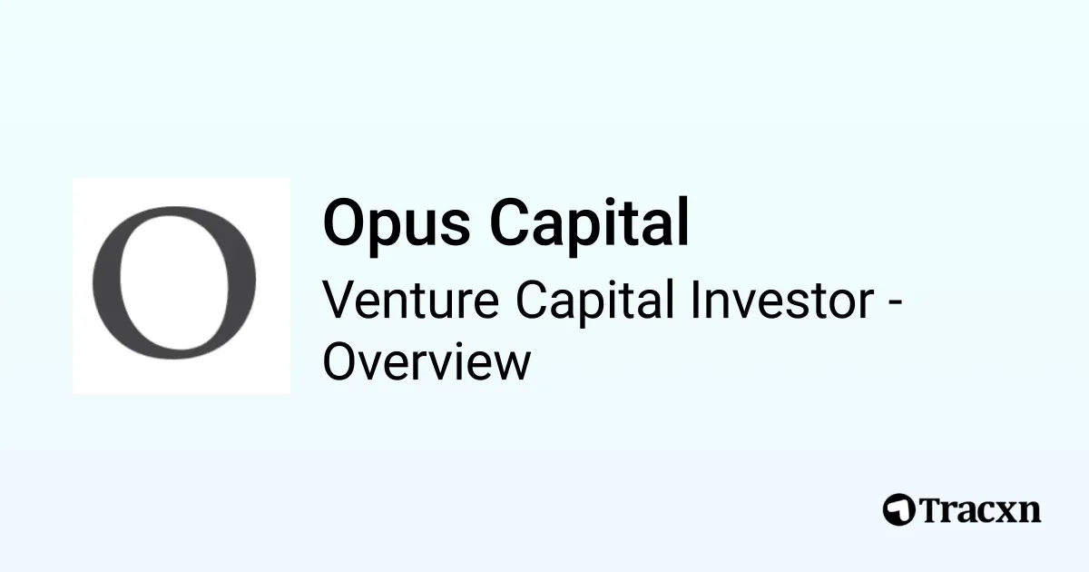 Opus Capital - 2026 Investor Profile, Portfolio, Team & Investment ...