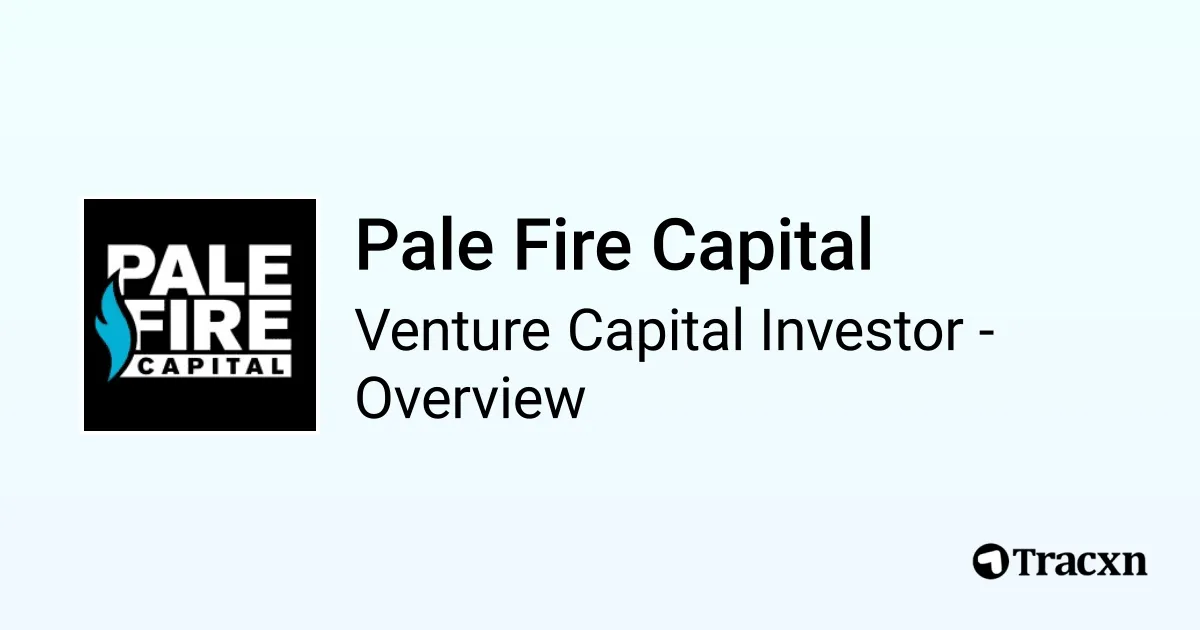 Pale Fire Capital - 2026 Investor Profile, Portfolio, Team & Investment ...