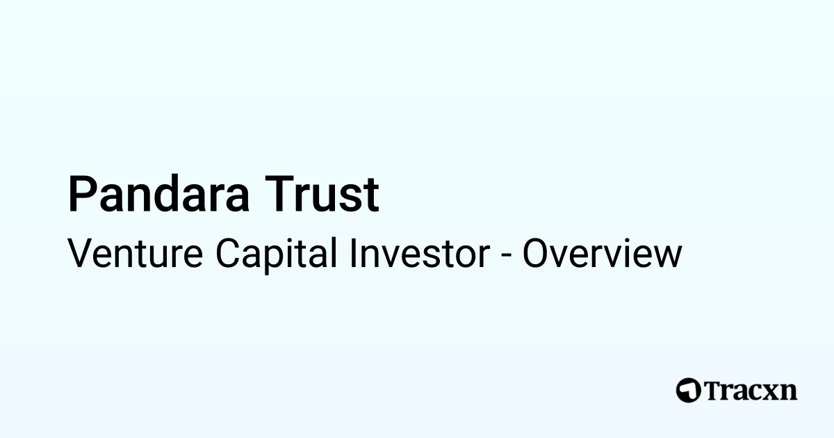 Pandara Trust - 2026 Investor Profile & Portfolio - Tracxn