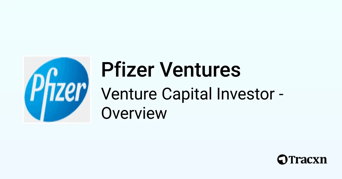 Pfizer Ventures - 2025 Investor Profile, Portfolio, Team & Investment ...